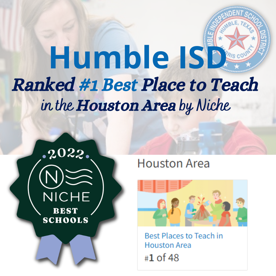 Humble ISD voted #1 "Best Place to Teach" in Houston area by Nic